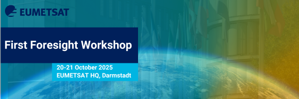First Foresight Workshop | EUMETSAT